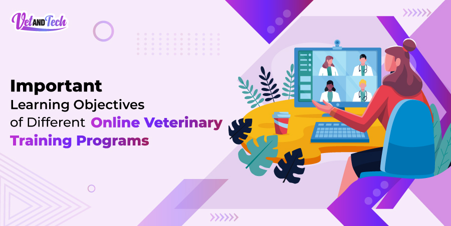 Important Learning Objectives of Different Online Veterinary Training ...