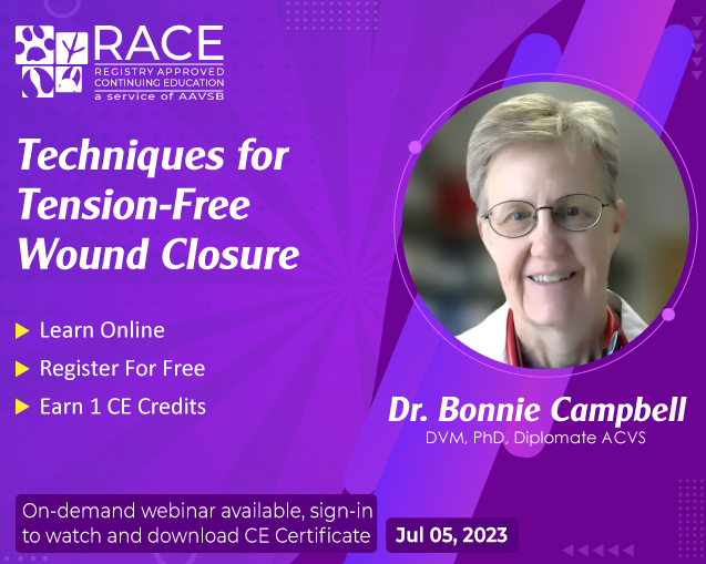 Techniques for Tension-Free Wound Closure | VetandTech Webinar